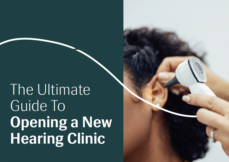 How to Open a New Hearing Clinic - The Ultimate Guide - Auditdata